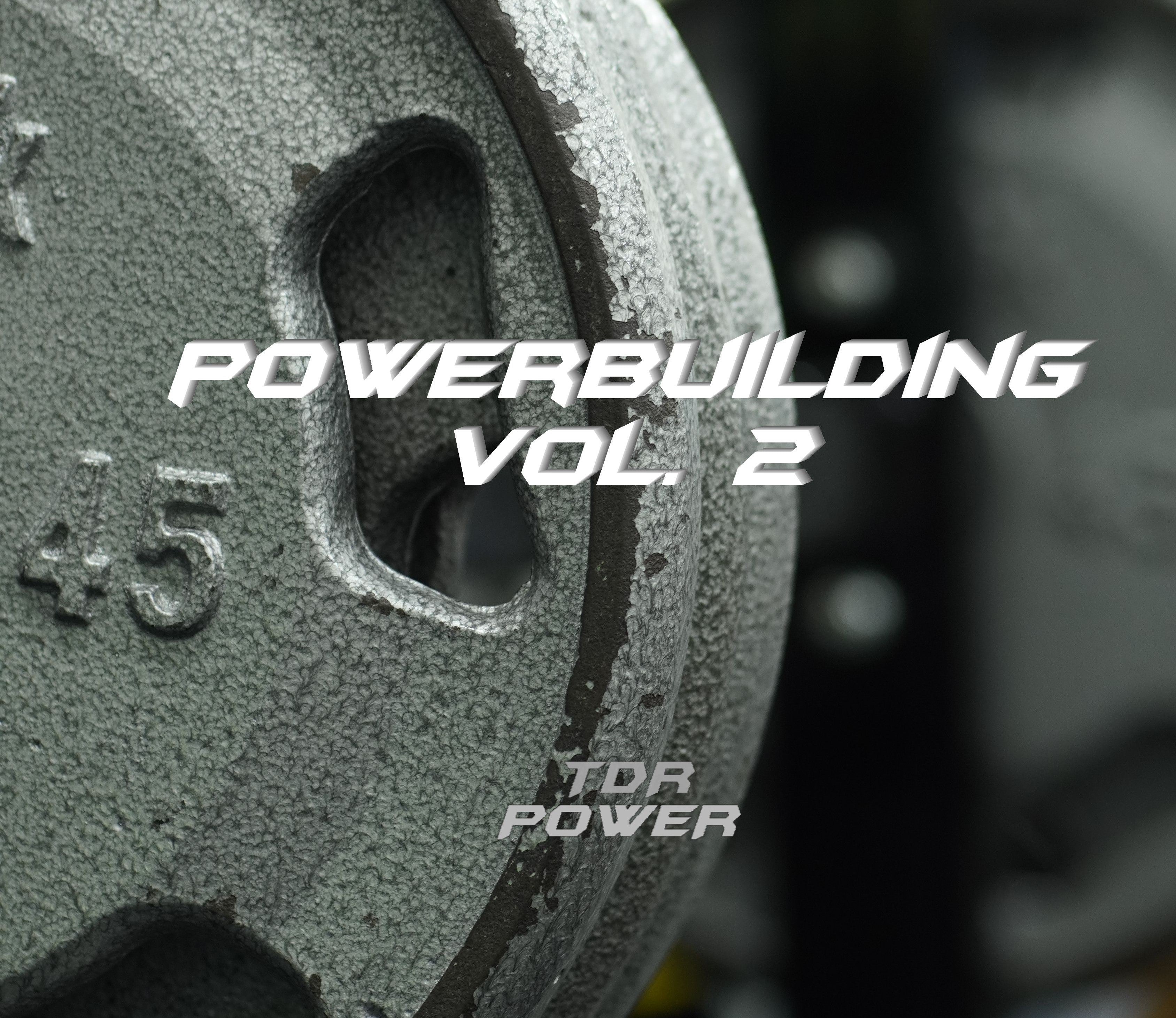 POWERBUILD || VOL. 2 – Kaisen Strength